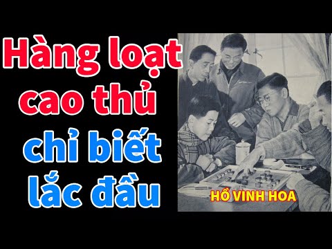 Trận Cờ Tướng Khiếp Vía Quần Hùng Của Thiên Tài Hồ Vinh Hoa