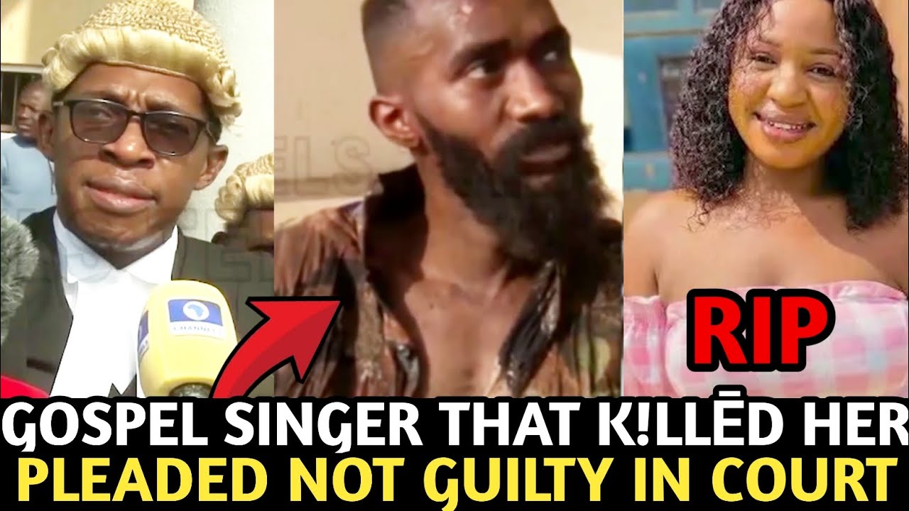 Gospel Singer that K!11ed his alleged girlfriend Salome | Pleaded not ...