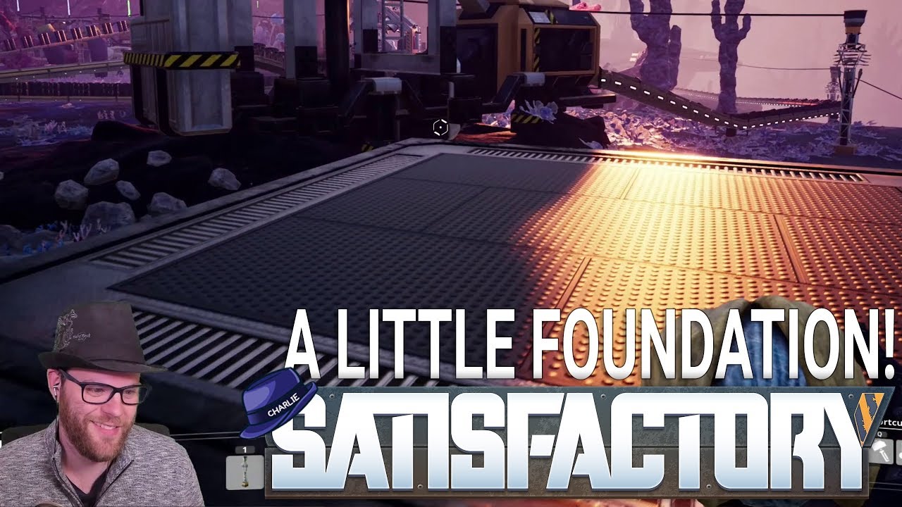 Satisfactory: 'New World' - Part 22 - A Little Foundation ...