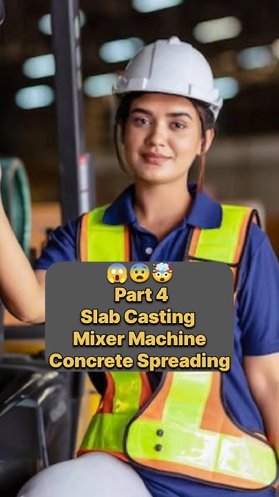 Part 4😱🤯संभल के नीचे गीरेगा | slab casting | slab mixer machine #vipcivilian #shorts #slab #news ...