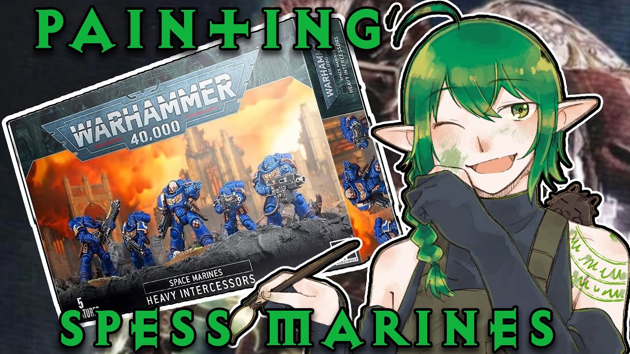 Warhammer Vtuber Paints Heavy Intercessors | Minotaurs | Space Marines ...