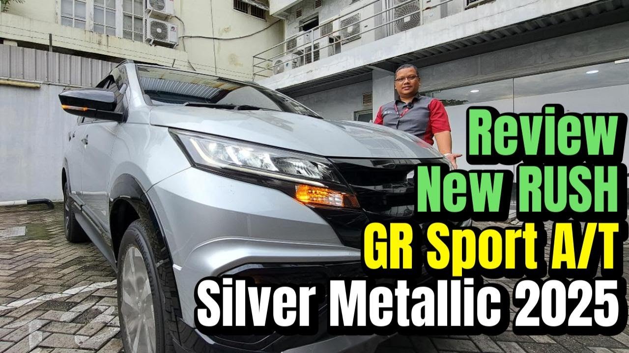 Fitur Sangat Lengkap Pada New Rush GR Sport AT Warna Silver Tahun 2025 ...