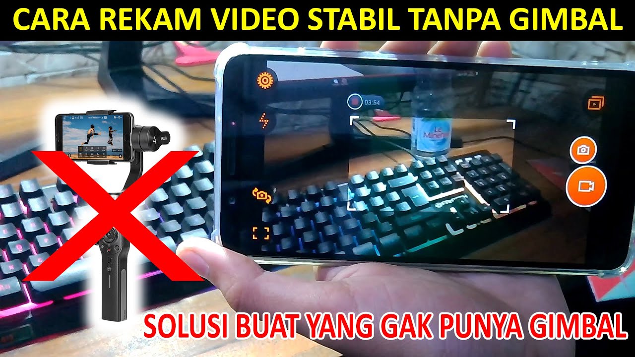 Cara Rekam Video Stabil & Smooth Tanpa Bantuan Gimbal / Stabilizer Di ...