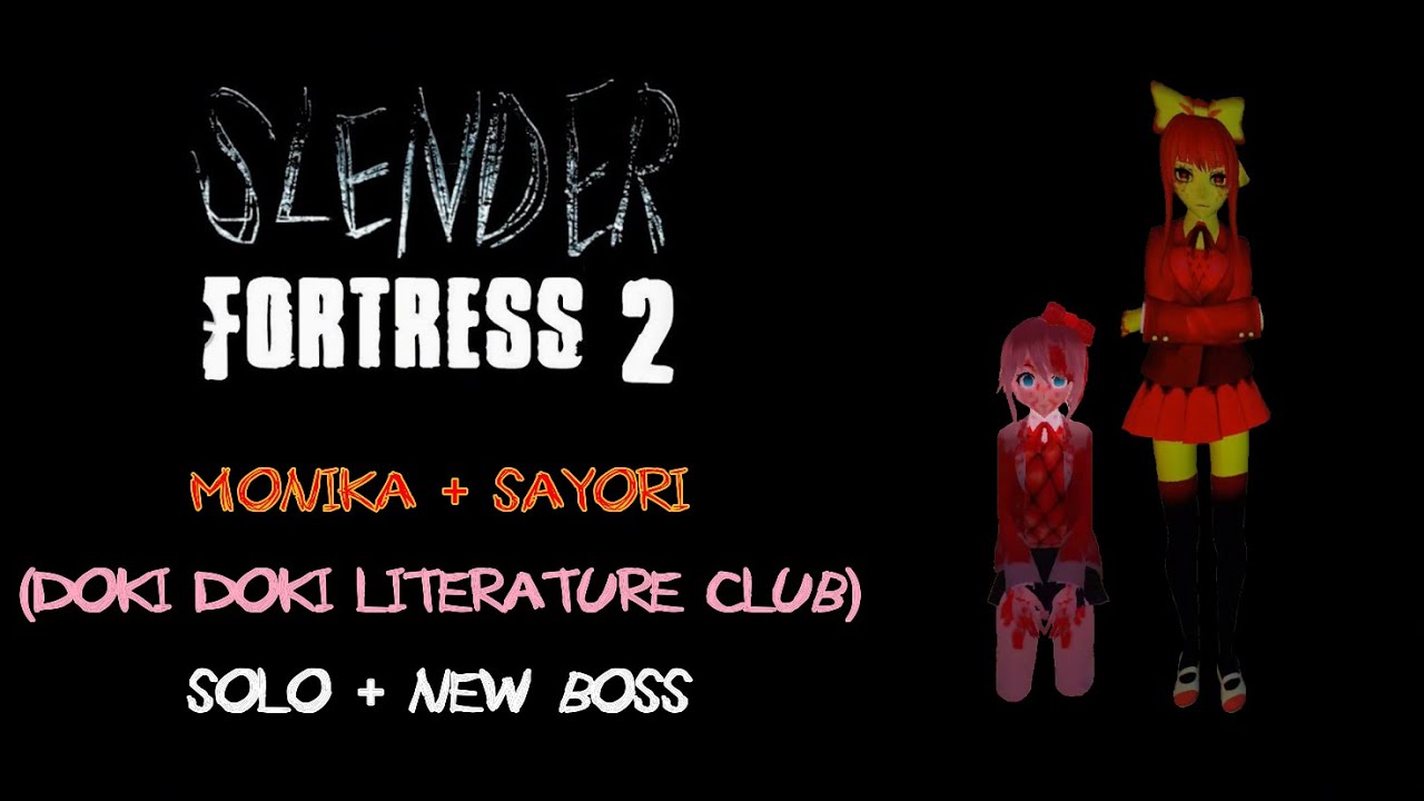 Slender Fortress 2 | Pt.43 | Monika & Sayori (Doki Doki Literature Club ...