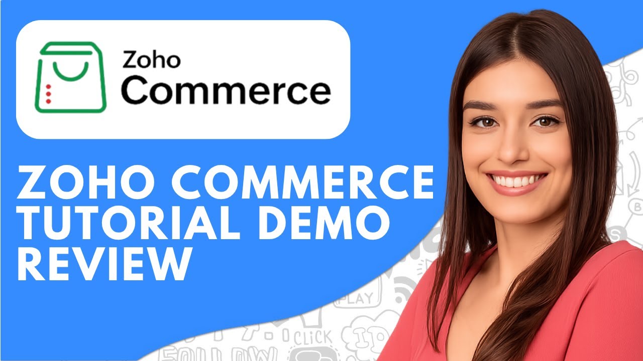 Zoho Commerce Tutorial, Demo & Review (2025) | How to Use Zoho Commerce - YouTube