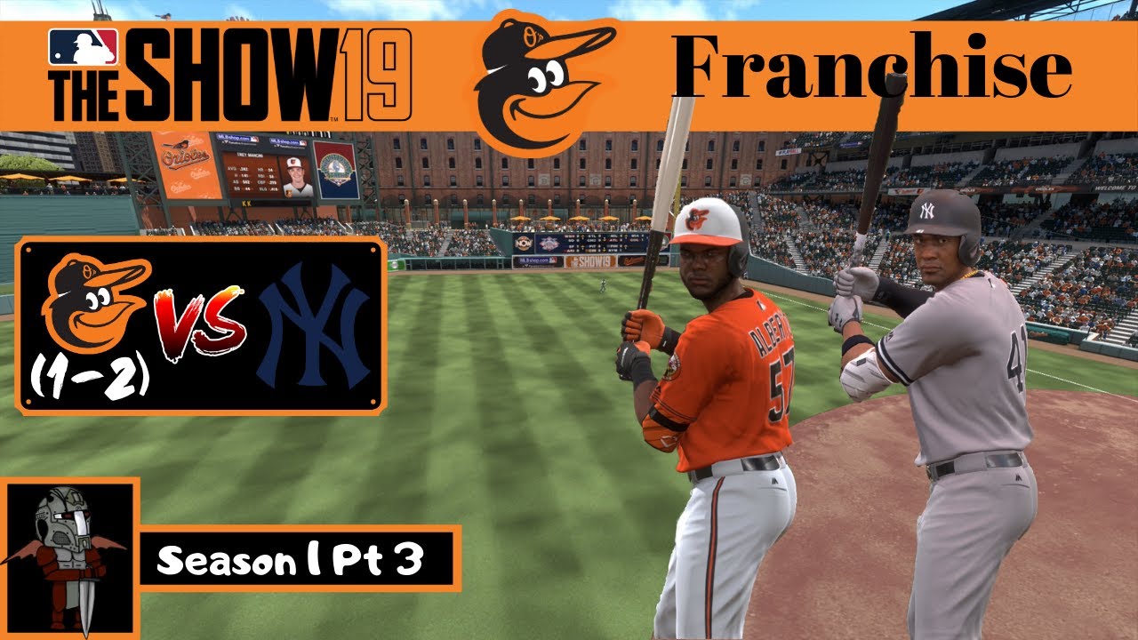 HOME OPENING SERIES MLB THE SHOW 19 Baltimore Orioles Franchise S1P3 ...
