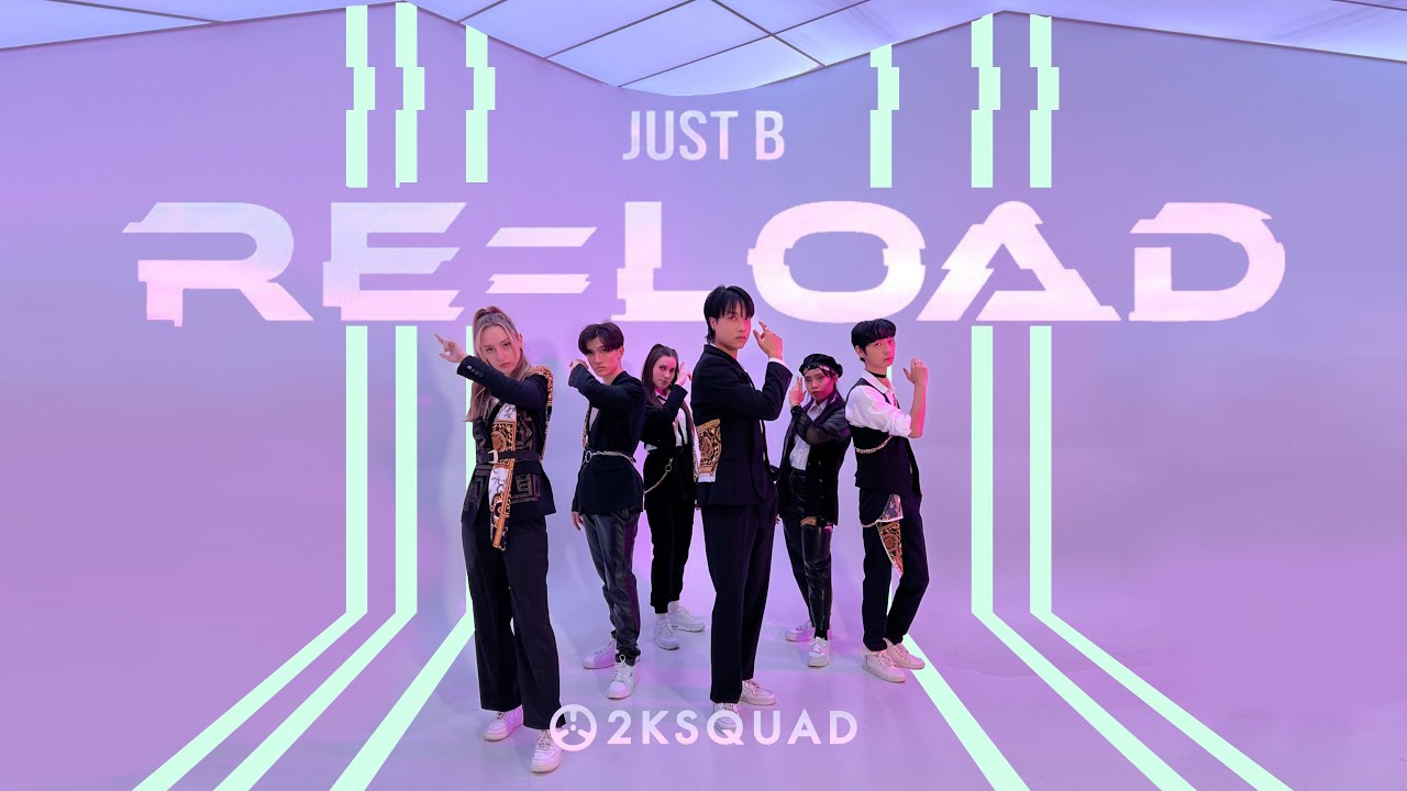 JUST B (저스트비) 'RE=LOAD' | Dance Cover by 2KSQUAD - YouTube