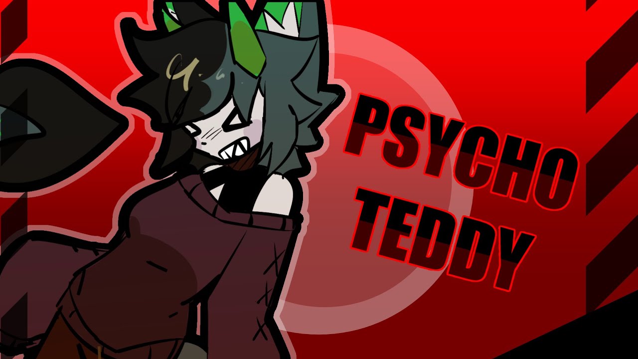 [FW] PSYCHO TEDDY ANIMATION MEME - YouTube