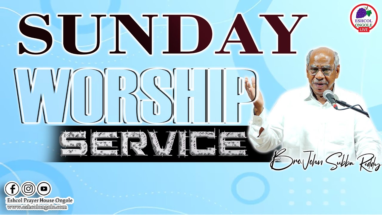 SUNDAY WORSHIP SERVICE || LIVE || BRO. JOHN SUBBAREDDY || 05.01.25 ...
