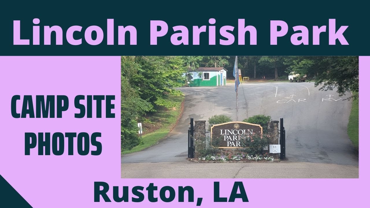 Lincoln Parish Park Camp Site Photos and Review Ruston, LA - YouTube