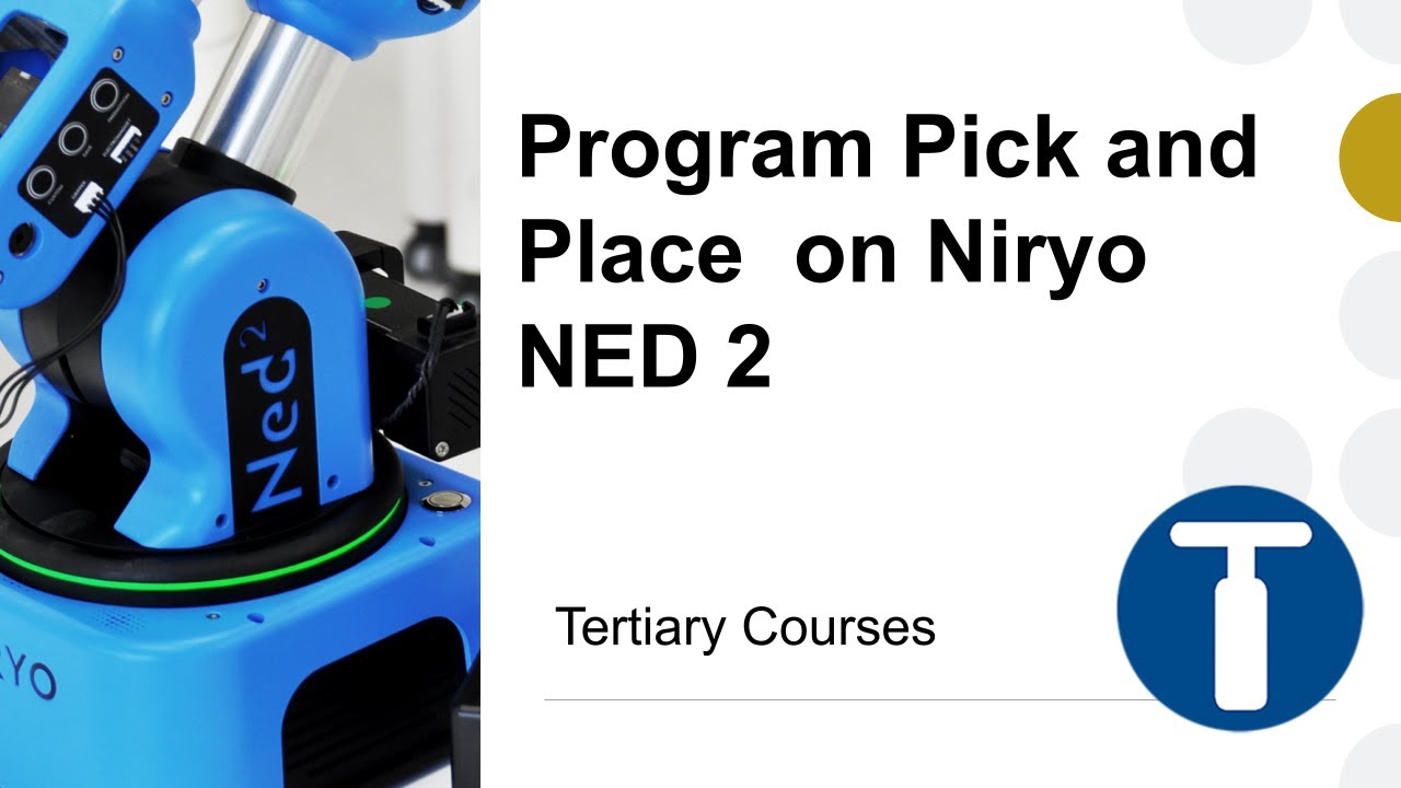 Program Pick and Place on Niryo NED 2 - YouTube