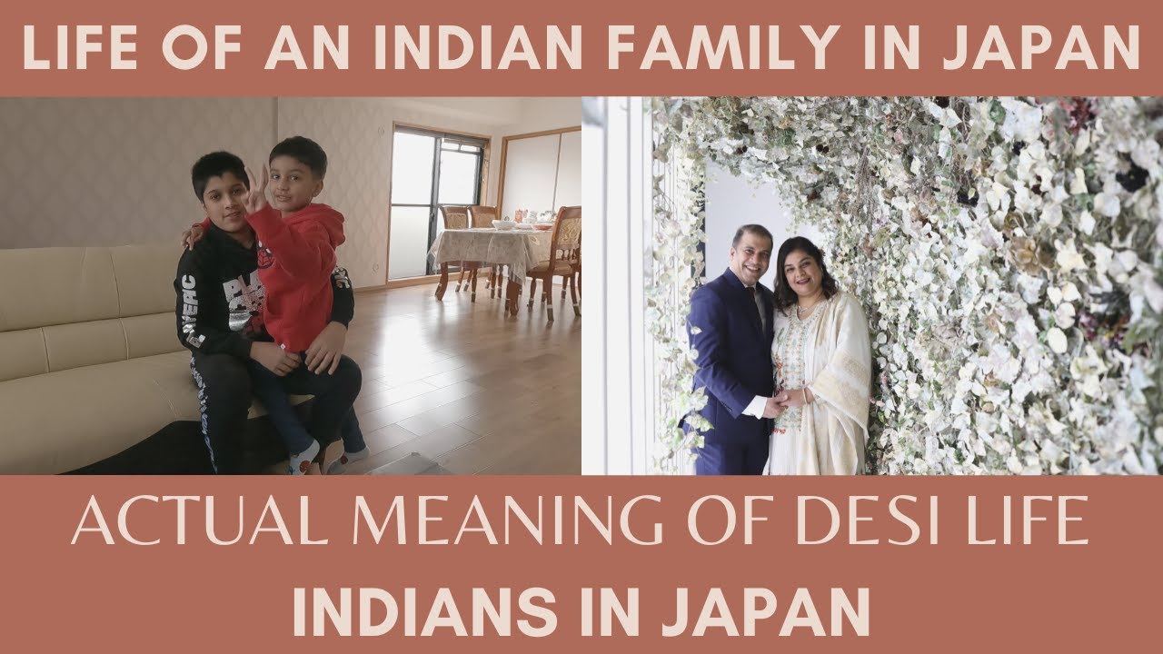 Life of an Desi Indian Family in Japan by Legions Life - YouTube