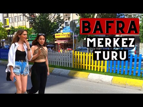SAMSUN Bafra Merkez Şehir Turu | Arabayla Bafra Turu | TURKEY - BAFRA CITY WALKING TOUR
