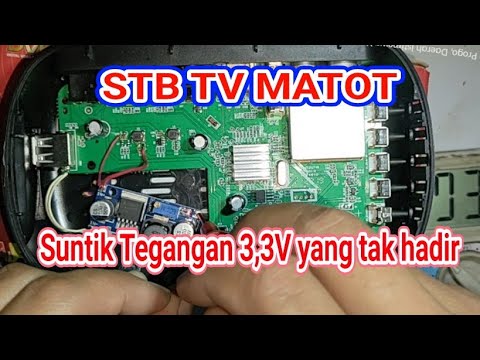 Perbaikan STB TV Mati total. IC DC to DC 3,3 V mati, Suntik tegangan 3,3V dengan modul step down ...