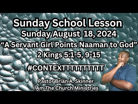 Sunday School Lesson UGP Sunday, Aug. 18,2024 A Servant Girl Points ...