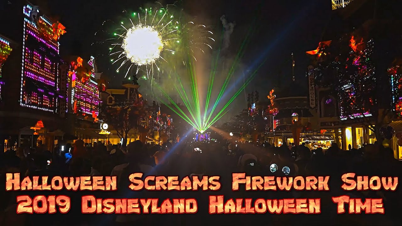 2019 Complete Show "Halloween Screams" Fireworks Disneyland Halloween ...