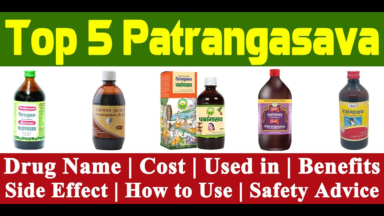 Top 5 Patrangasava Syrup Products || Benefit of Patrangasava Syrup ...