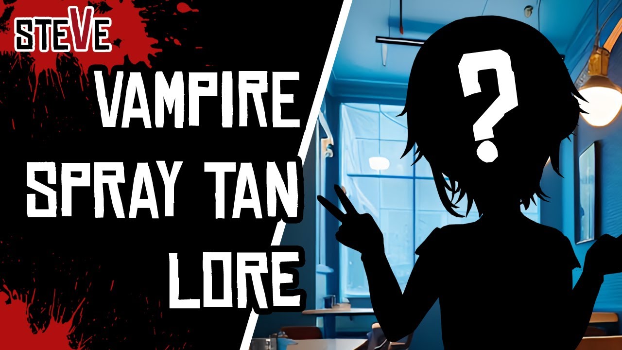 Vampire Spray Tan Lore : Steve & Gora (Vtuber) - YouTube