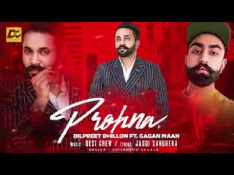Prona (Full Song) | Dilpreet Dhillon | Desi Crew | Parmish Verma
