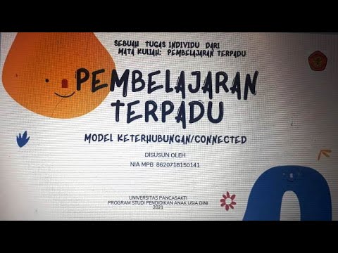 PEMBELAJARAN TERPADU MODEL KETERHUBUNGAN/CONNECTED - YouTube