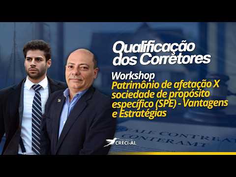 WORKSHOP PATRIMÔNIO DE AFETAÇÃO X SOCIEDADE DE PROPÓSITO ESPECÍFICO NO CRECIAL