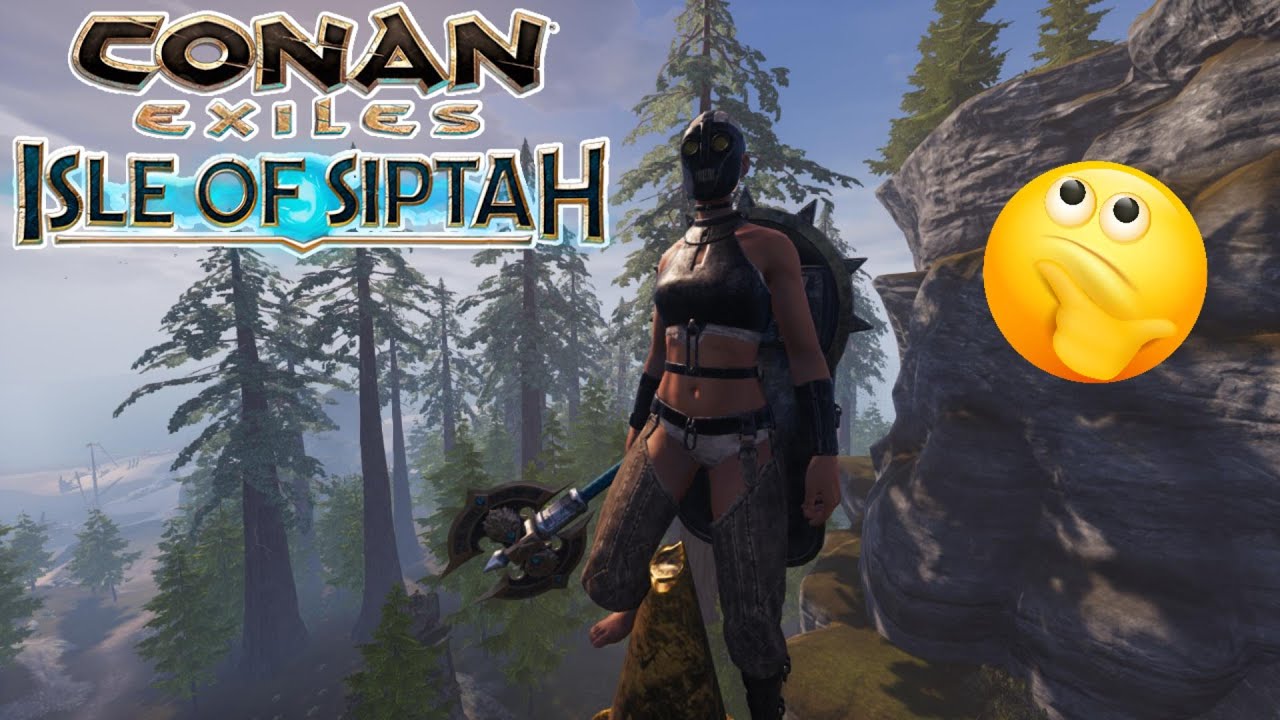 Starting Over On The Isle Of Siptah - Conan Exiles - YouTube