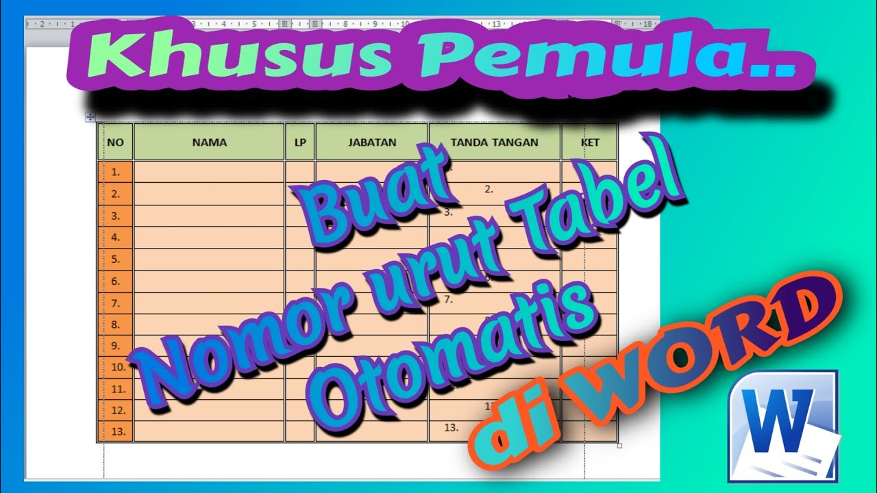 CARA MEMBUAT PENOMORAN OTOMATIS PADA TABEL WORD - YouTube