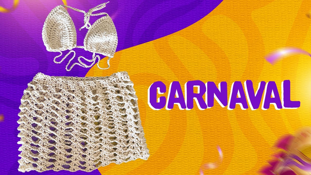 Look de Carnaval em Crochê - YouTube