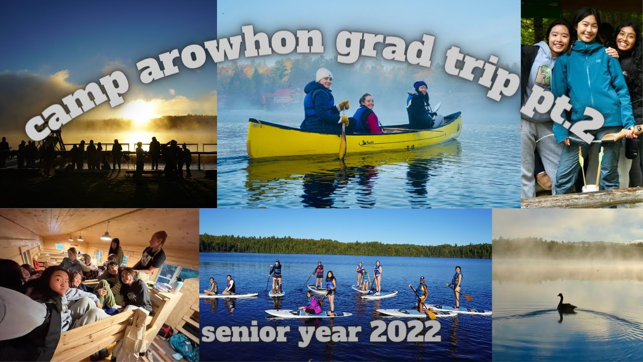 camp Arowhon grad trip pt. 2 - YouTube