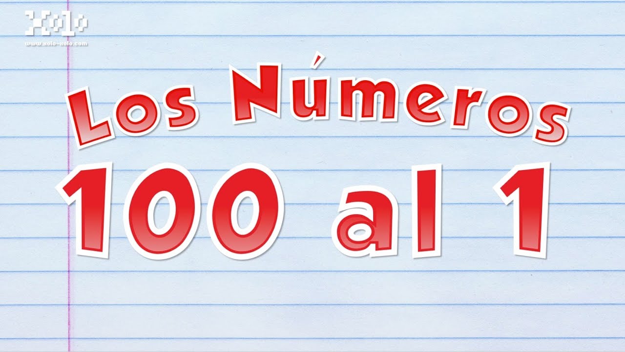 Los números del 100 al 1 en español para niños | Videos Aprende ⌚ - YouTube