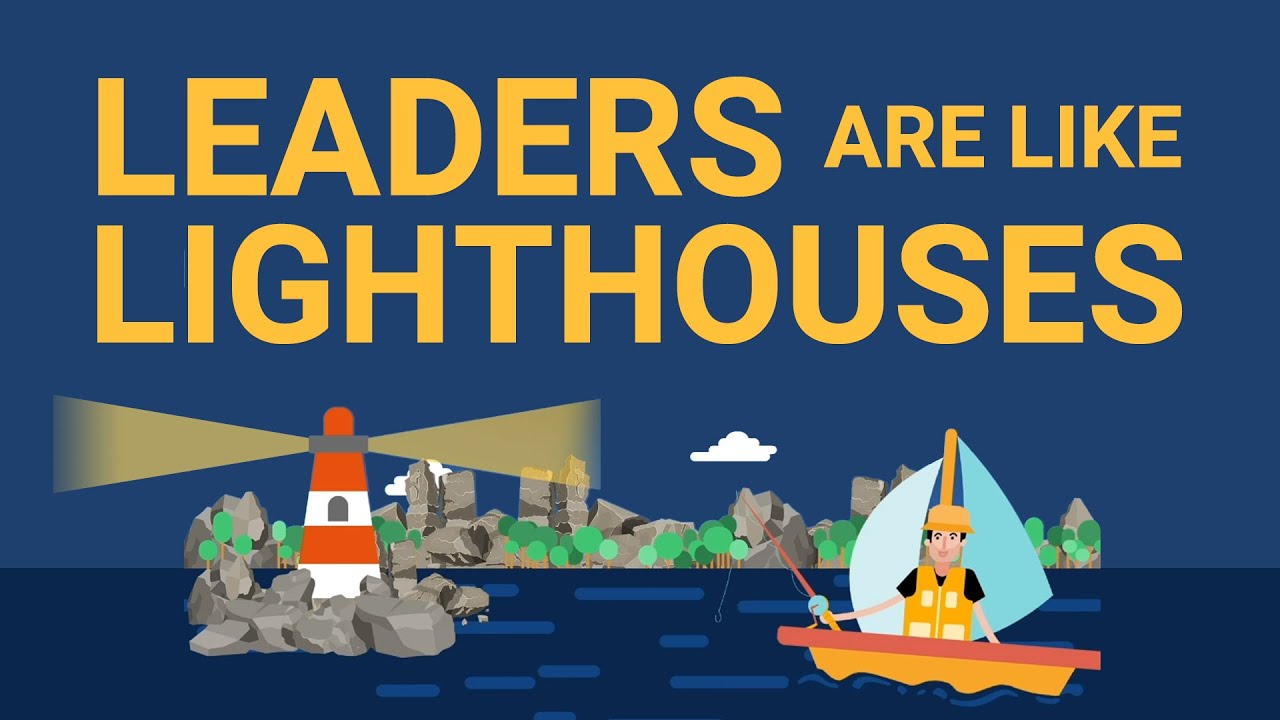 The Role Of A Leader Is Similar To That Of A Lighthouse | Jacob Mogan ...