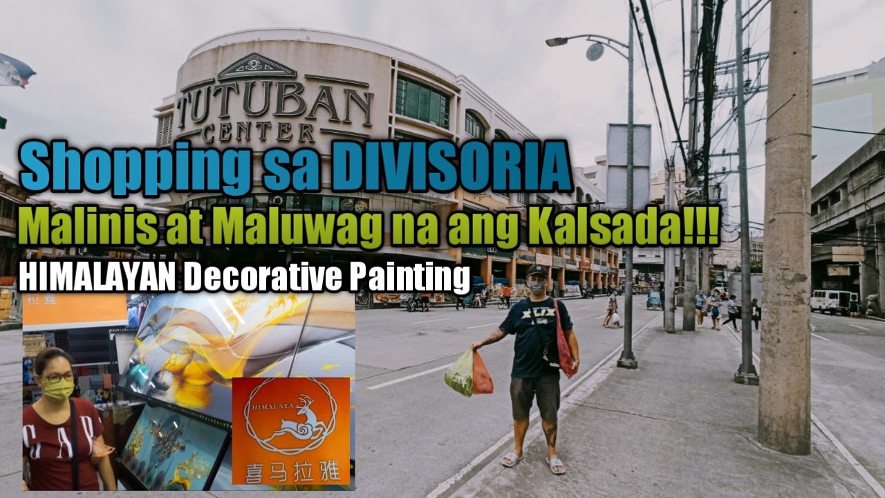 Shopping sa Divisoria | Malinis at Maluwag na ang Kalsada | Himalayan ...