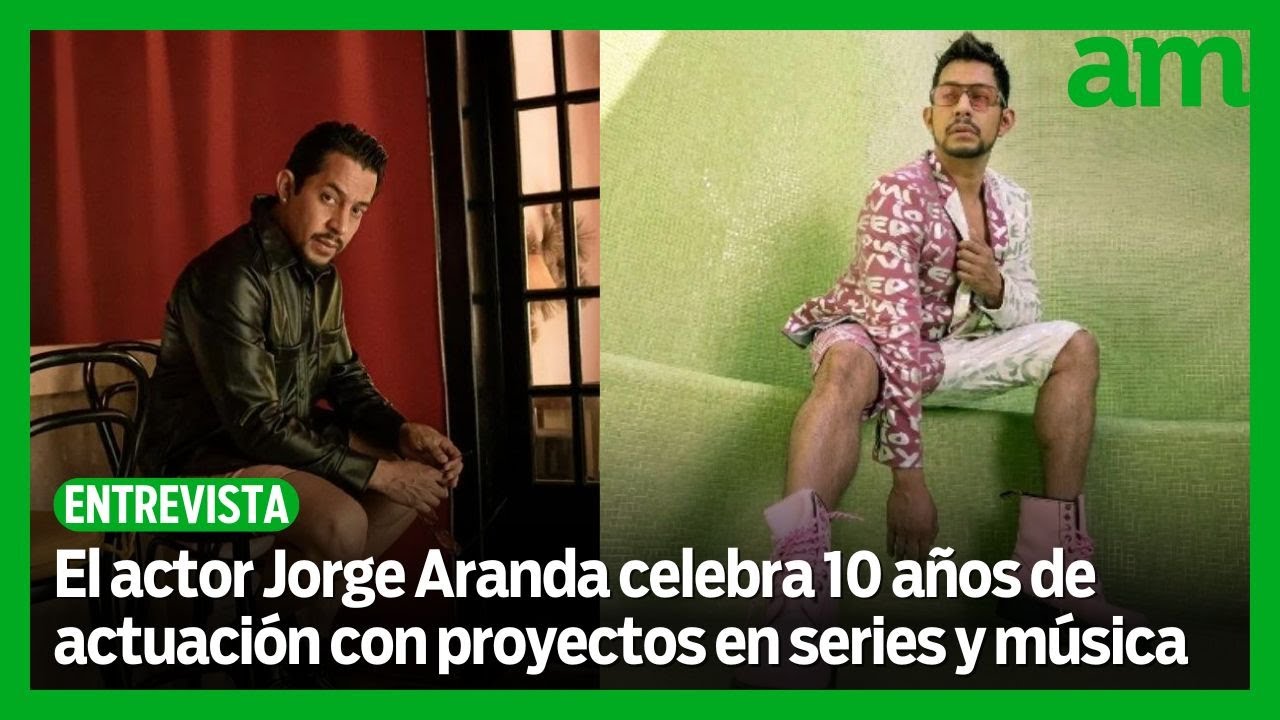 El actor Jorge Aranda celebra 10 años de actuación con proyectos en ...