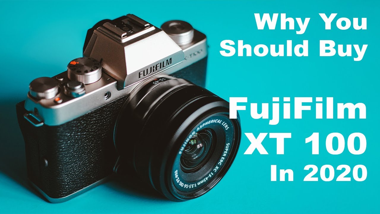 Why you should buy FujiFilm XT100 in 2020 - YouTube