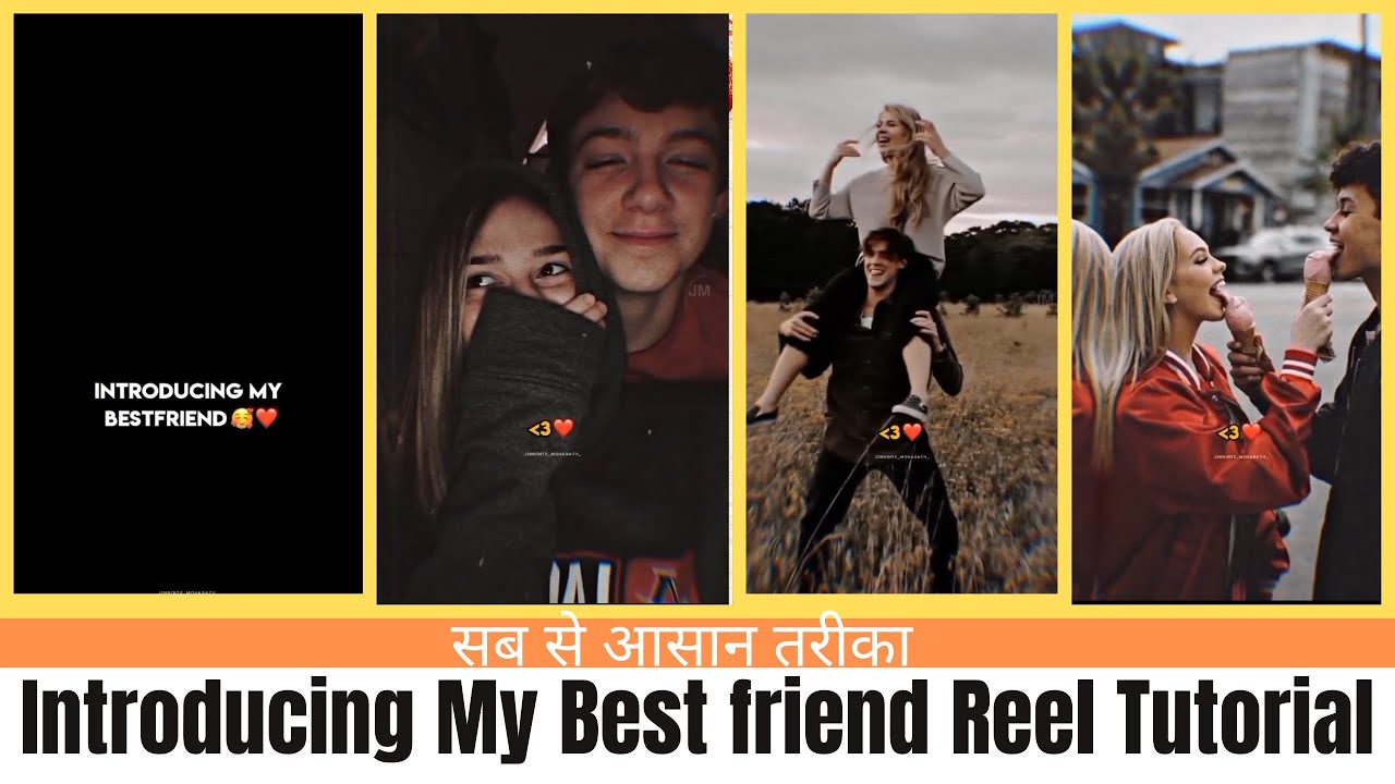 Introducing My Best Friend Reel Tutorial || Trending Reel Editing - YouTube