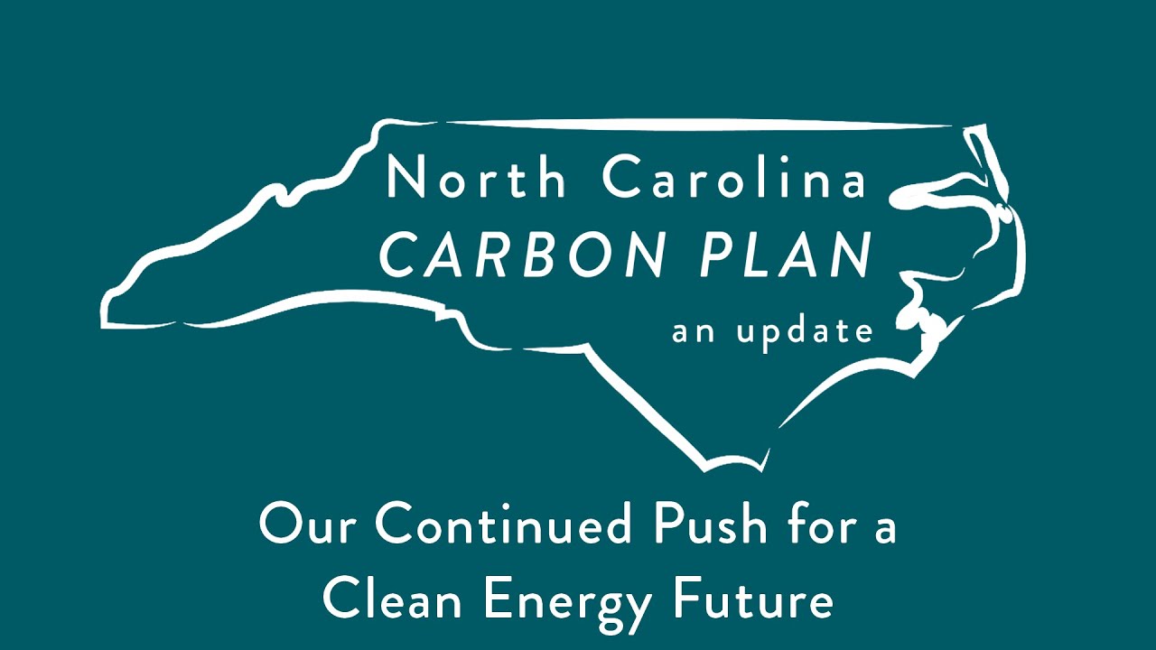 The NC Carbon Plan: An Update, and Where We Go from Here - YouTube