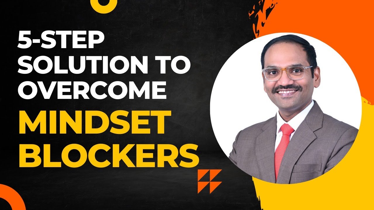 5-step solution to overcome mindset blockers - YouTube