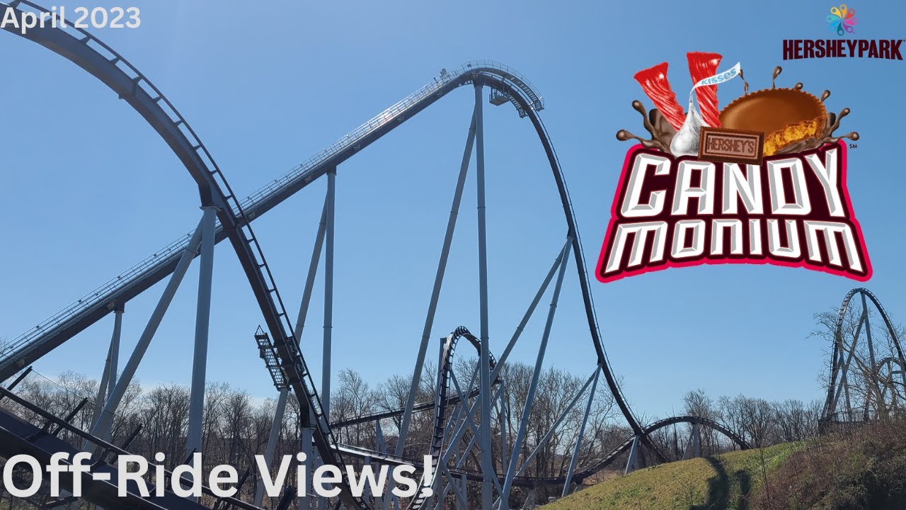 Candymonium at Hersheypark! Off-Ride Views! April 2023! - YouTube
