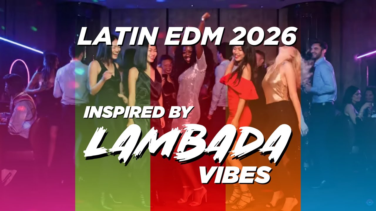 LAMBADA MIX 2026 - Inspired By Lambada ( REMIX 2026 ) Lambada Vibes ...