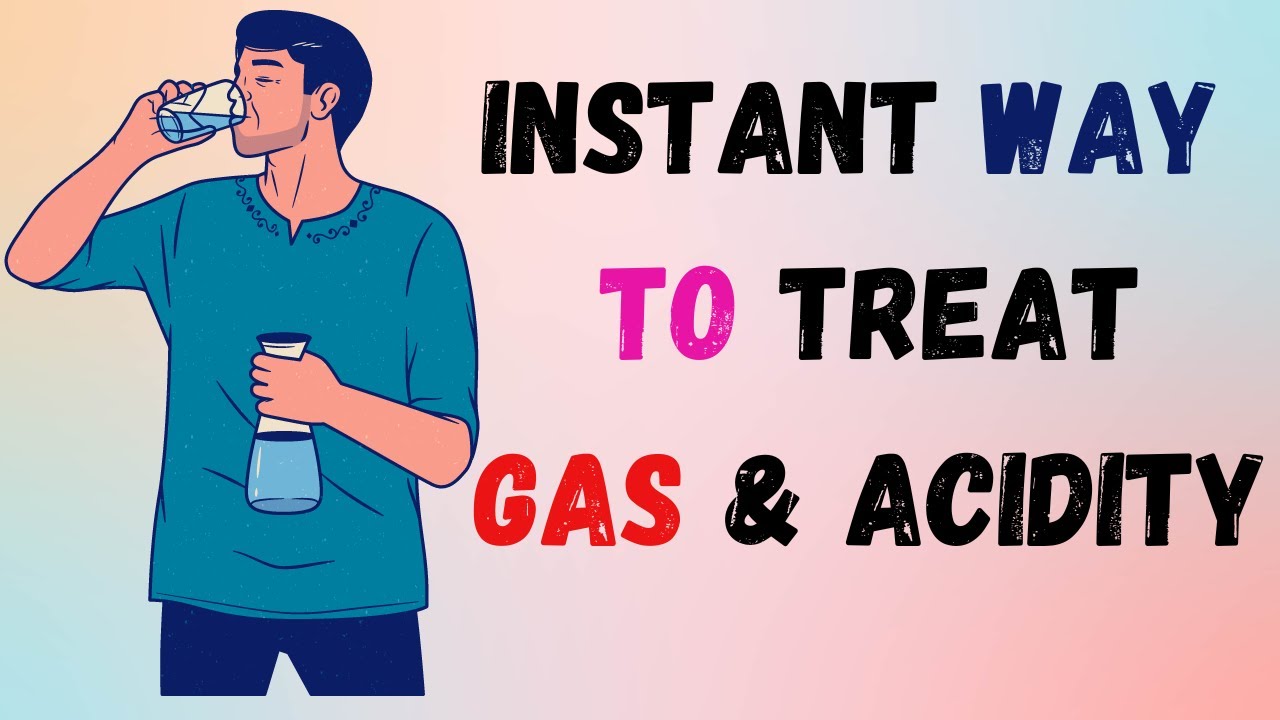 4 Ways To Get Relief From Gas & Acidity ll Fix Gas & Acidity Problem ...