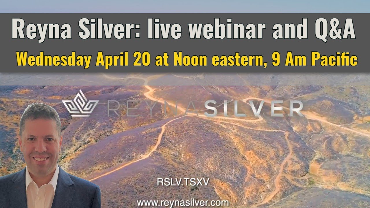 Reyna Silver live webinar w/Q&A - Wednesday April 20 - YouTube