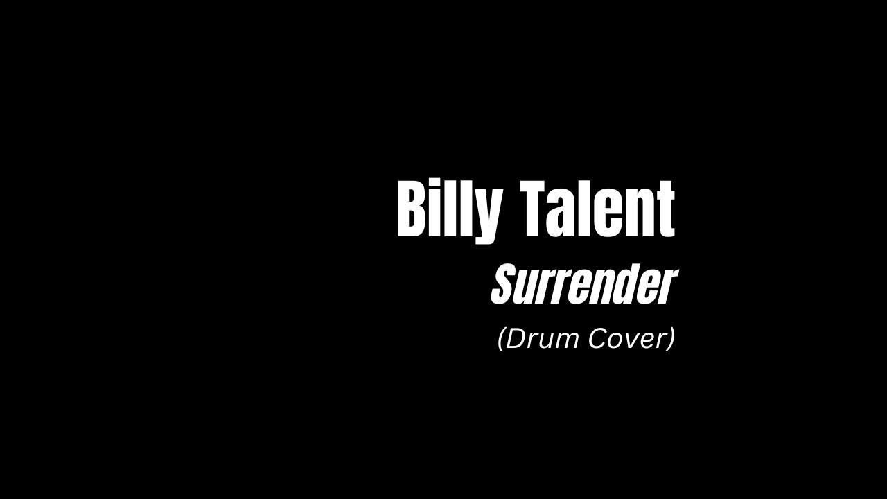 Billy Talent | Surrender (Drum Cover) - YouTube