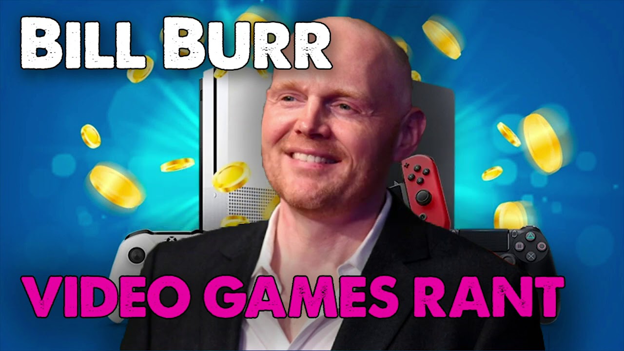Bill Burr - Video Games Rant | Monday Morning podcast Oct 2020 - YouTube
