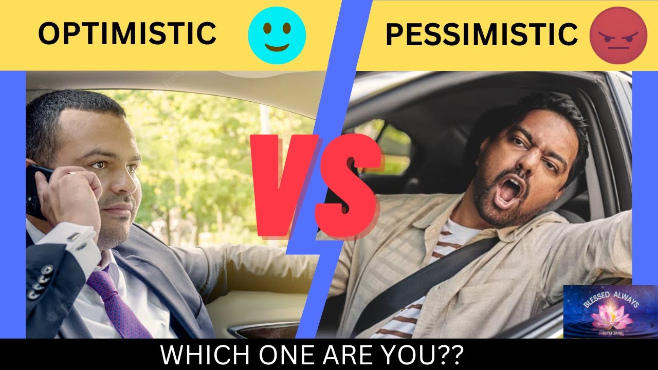 OPTIMISTIC VS PESSIMISTIC ll आशावादी /निराशावादी #Attract Positivity ...