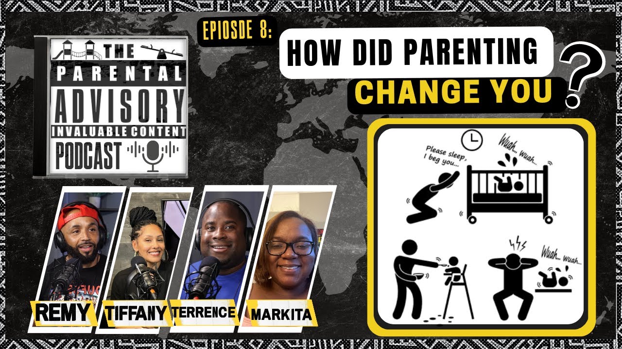 How Did Parenting Change You | Episode 08 The Parental Advisory Podcast ...