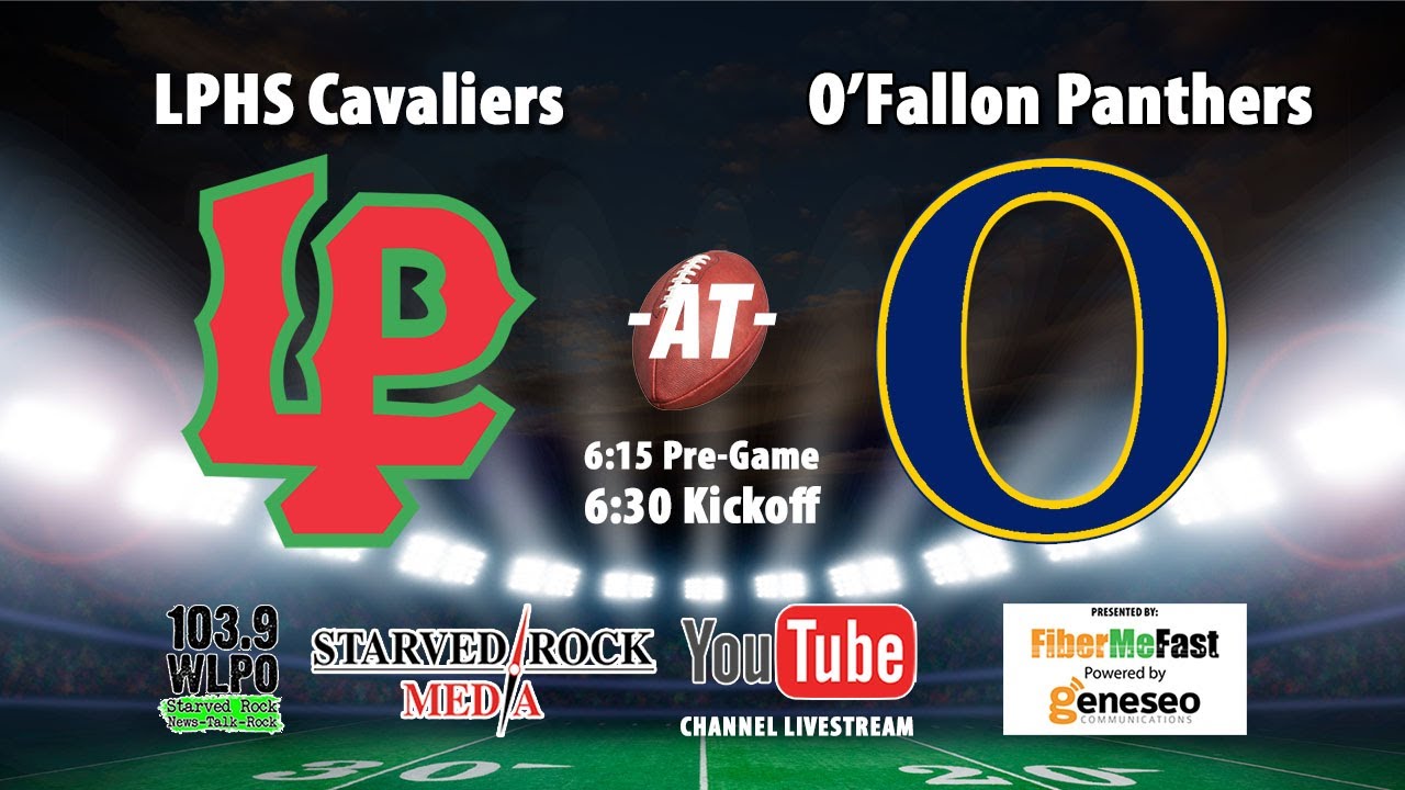 LP Cavaliers at O'Fallon Panthers High School Football Livestream - YouTube