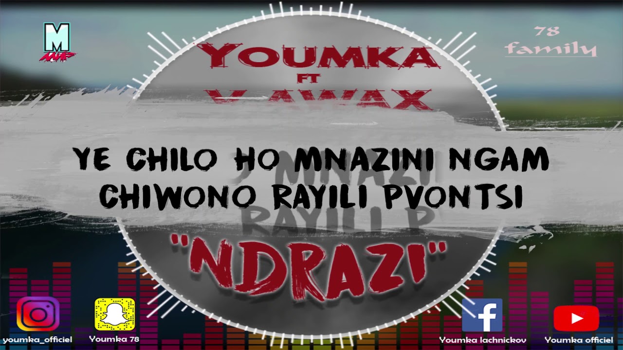 Youmka Lachnikov ft Victorious Awax - Ndrazi (Video Lyrics Officiel ...