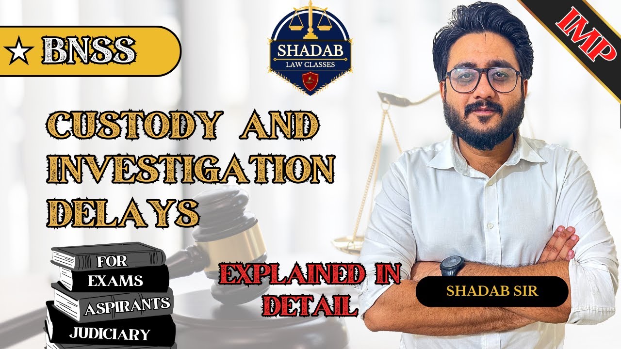 Custody & Investigation Delays (Section 187) | BNSS | Explained in ...