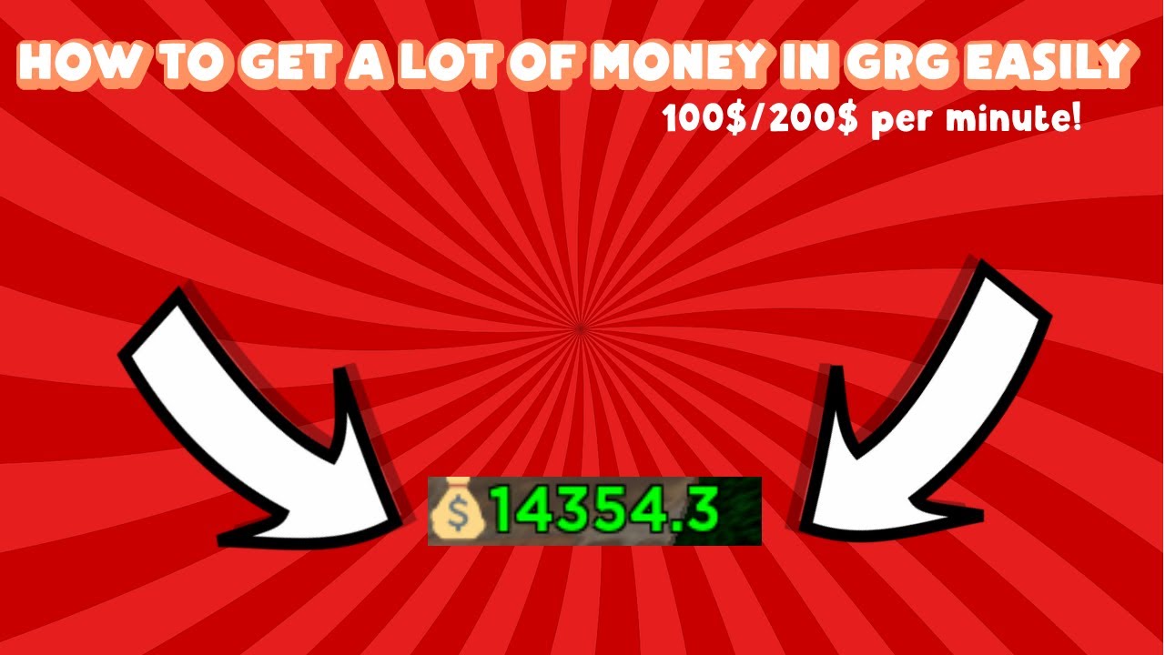 How to get a lot of money in GRG easily! (100$/200$ per minute) - YouTube