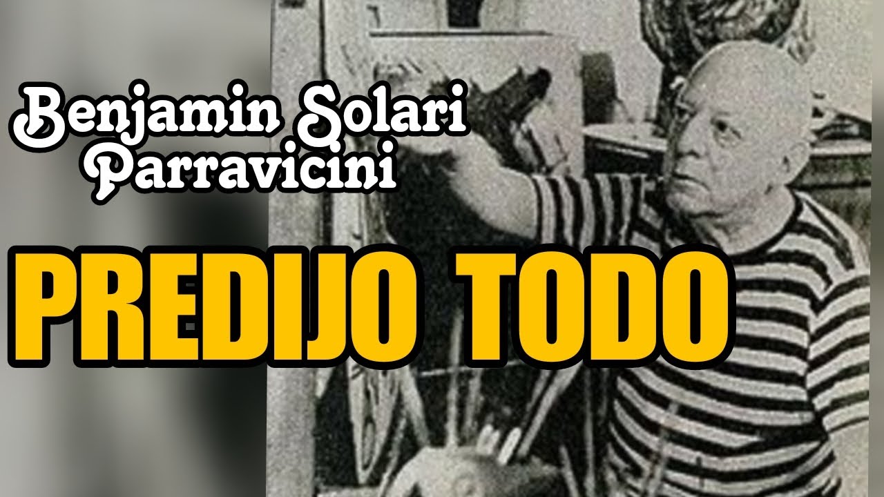 Benjamin Solari Parravicini el pintor QUE PREDIJO TODO - YouTube